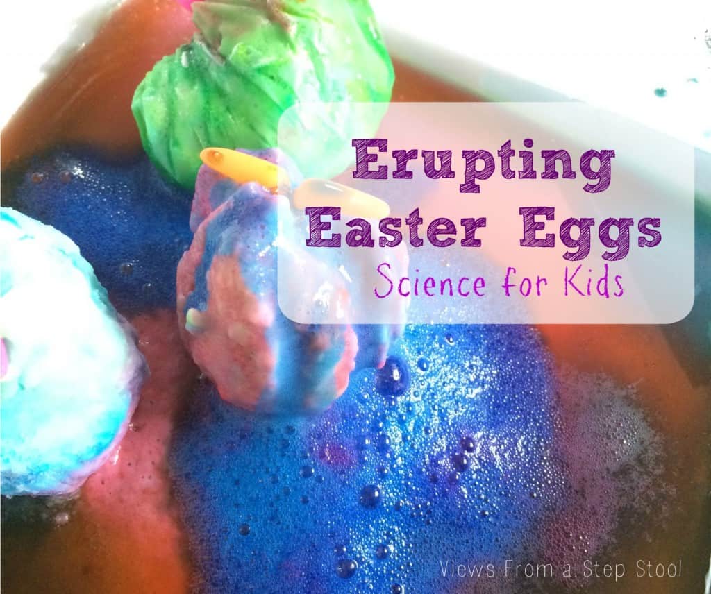 Erupting Easter Eggs: Simple Science for Kids - Views From a Step Stool