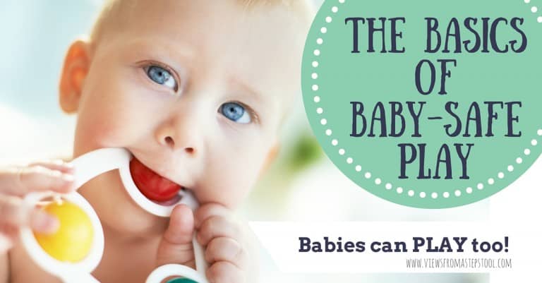 The Basics of Baby Safe Play: Babies Can Play Too! - Views From a Step ...