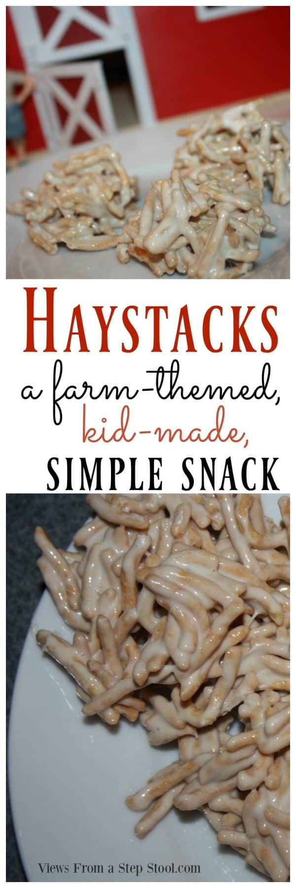 Haystacks Snack for Kids: Farm Themed and Kid Made