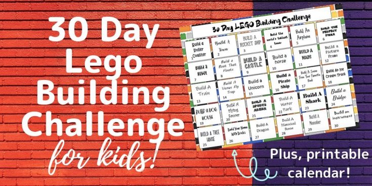 30 Day Lego Challenge for Kids + Printable Calendar - Views From a Step ...