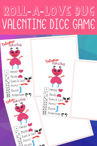 Roll a Love Bug Printable Valentine Dice Game - Views From a Step Stool