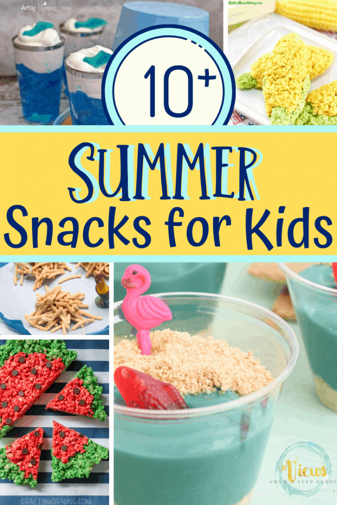 10+ Summer Snacks for Kids - Views From a Step Stool